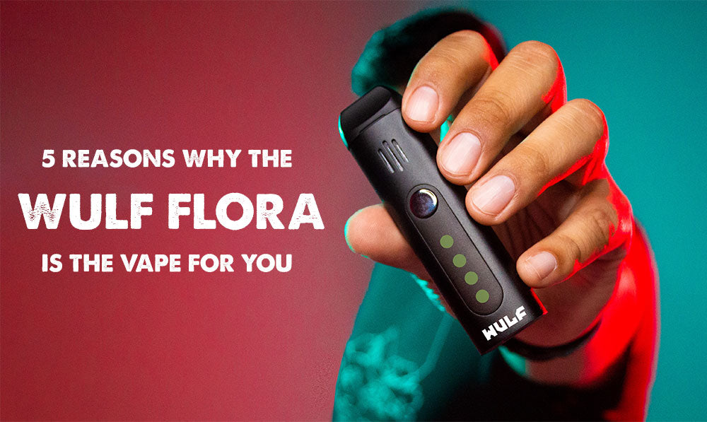 Why The Wulf Flora is an AMAZING Dry Herb Vape | Wulf Mods